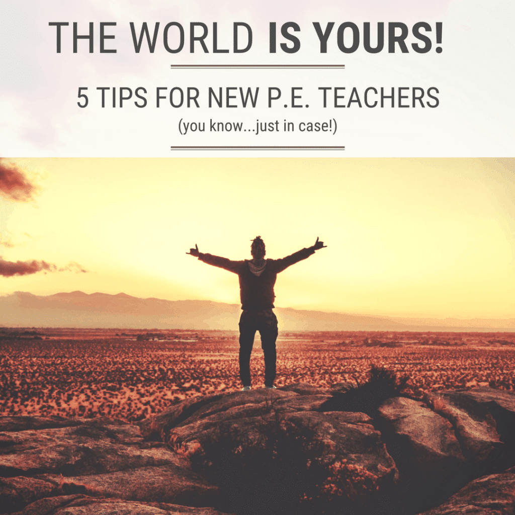 Top 5 PE Tips: Advice for New Teachers