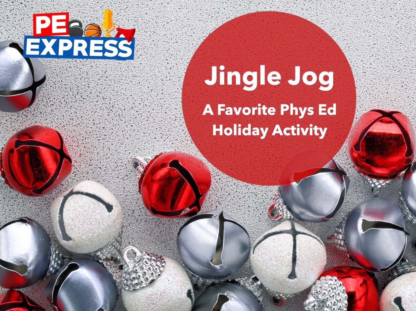 Jingle Jog: A Favorite PE Holiday Activity [Interactive]