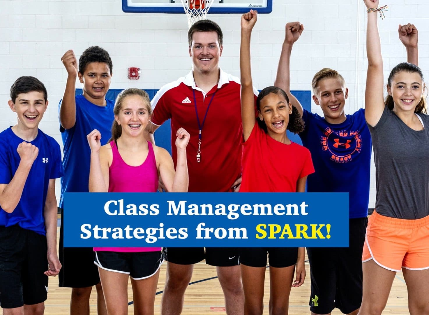 SPARK Class Management Strategies [Interactive]