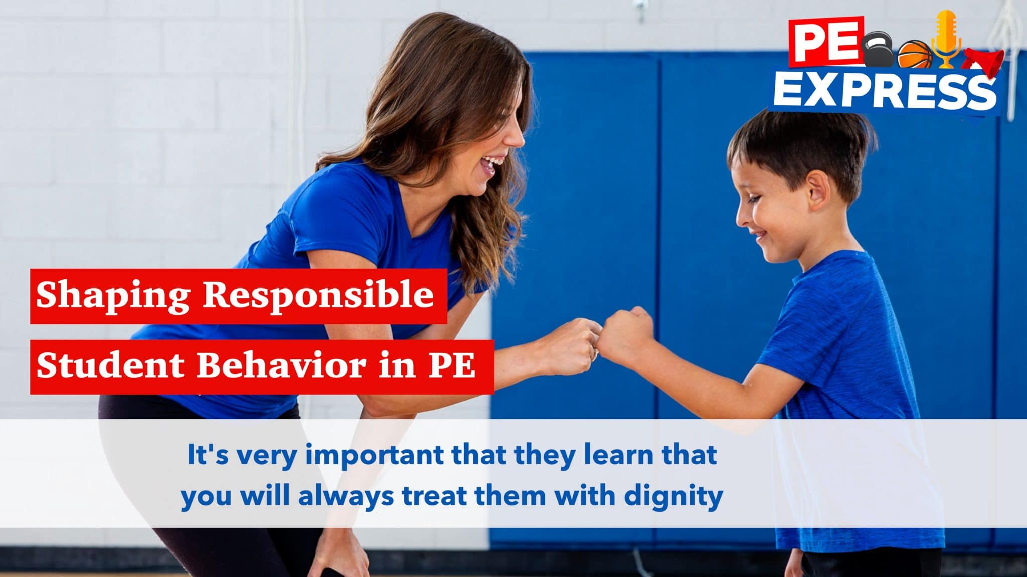 Shaping Responsible Student Behavior in PE